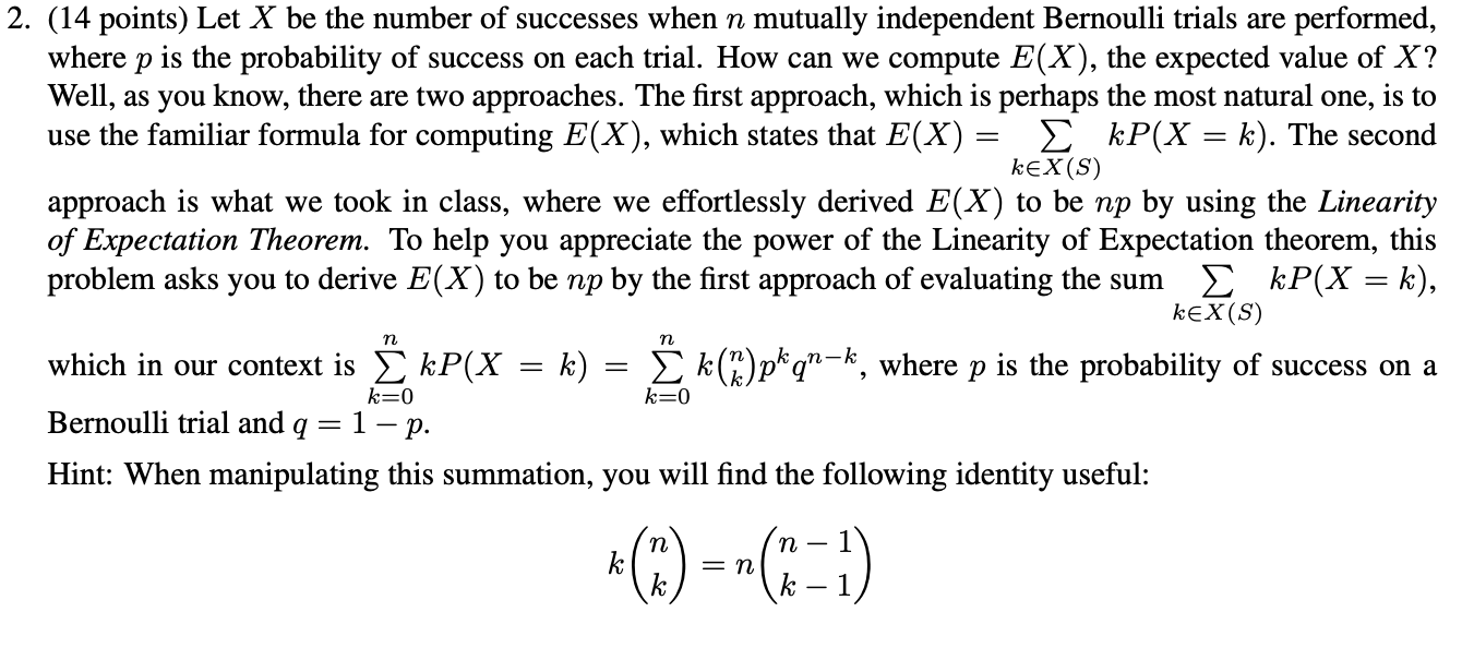 Solved 2. (14 points) Let X be the number of successes when | Chegg.com