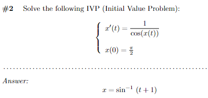 Solved \#2 Solve the following IVP (Initial Value Problem): | Chegg.com