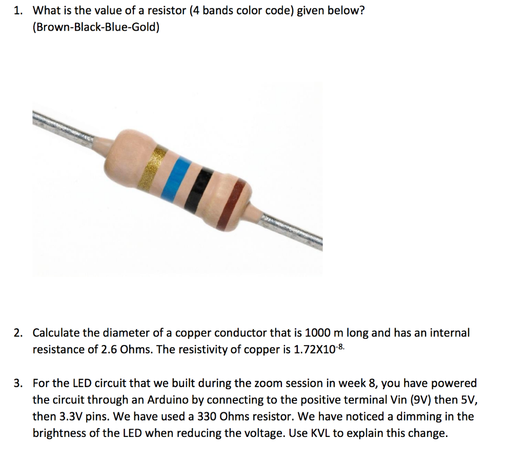 Solved 1. What is the value of a resistor (4 bands color | Chegg.com