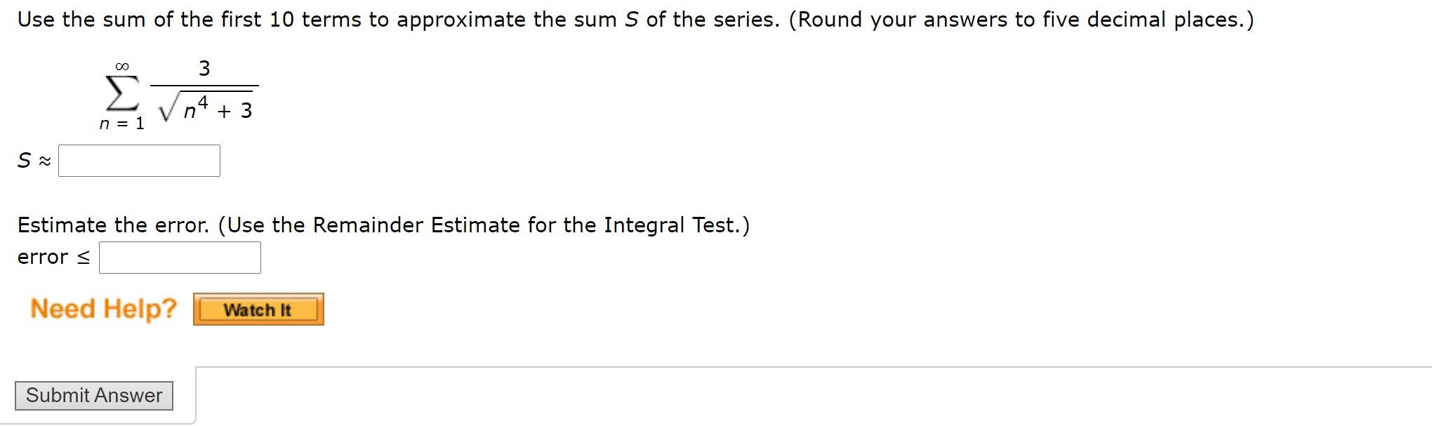 Solved Use the sum of the first 10 terms to approximate the | Chegg.com