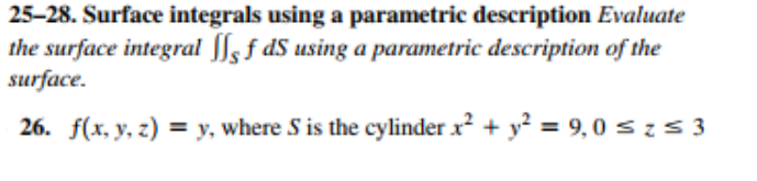 Solved 25-28. Surface integrals using a parametric | Chegg.com