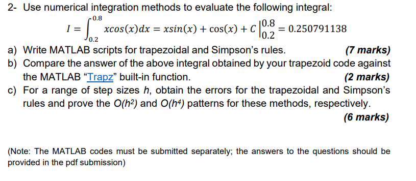 Solved 2- Use numerical integration methods to evaluate the | Chegg.com