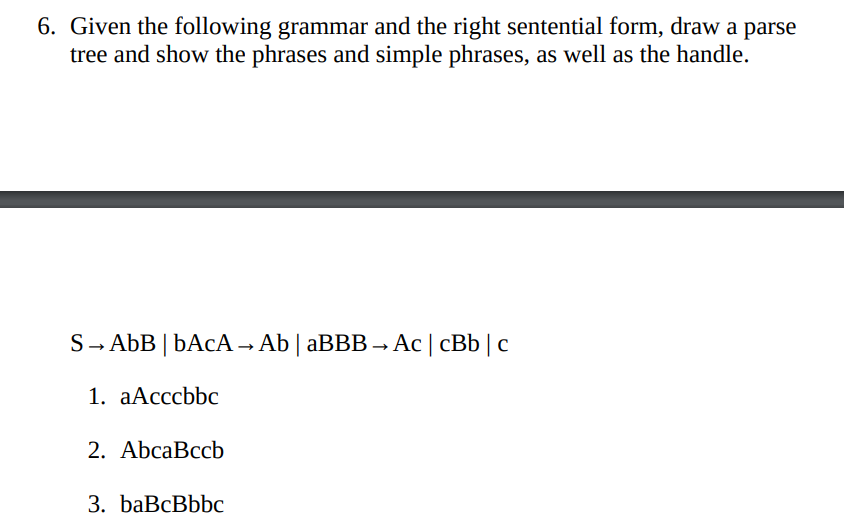 Solved 6. Given the following grammar and the right | Chegg.com