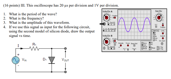 Solved Volts Div A Sec/Div Puson . . (16 points) III. This | Chegg.com
