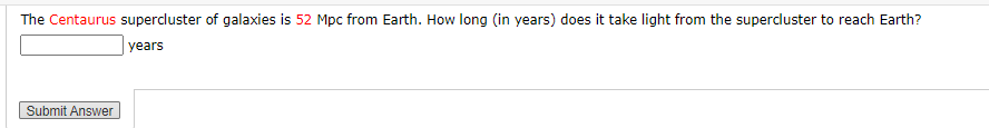 Solved The Centaurus supercluster of galaxies is 52 Mpc from | Chegg.com