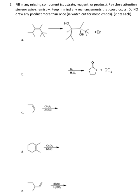 Solved 2. Fill in any missing component (substrate, reagent, | Chegg.com