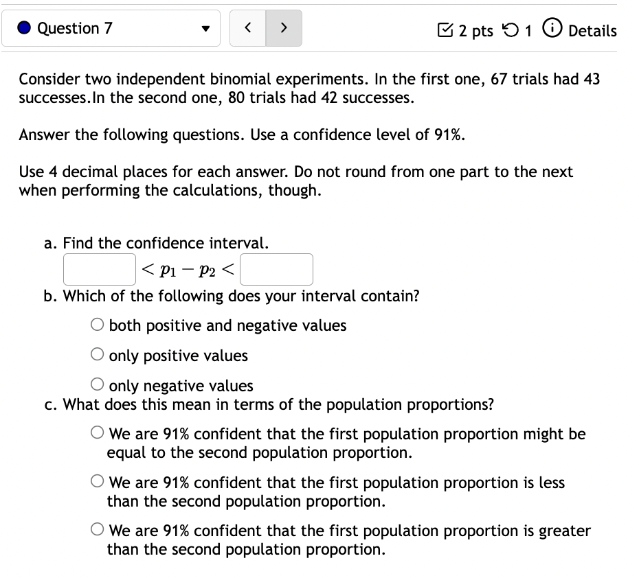 Solved Consider two independent binomial experiments. In the | Chegg.com
