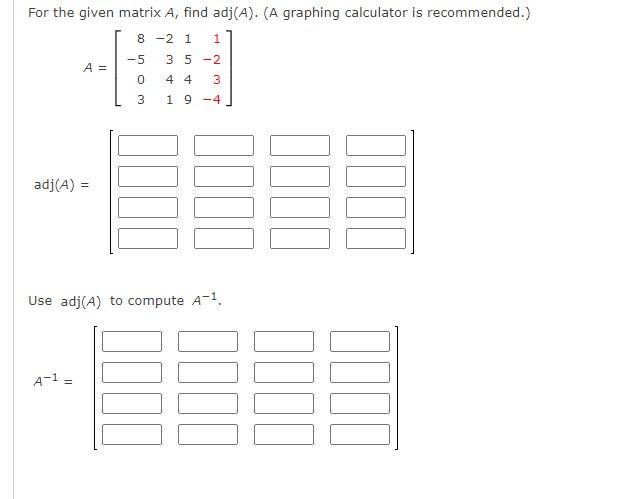 Solved For the given matrix A, find adj(A). (A graphing | Chegg.com
