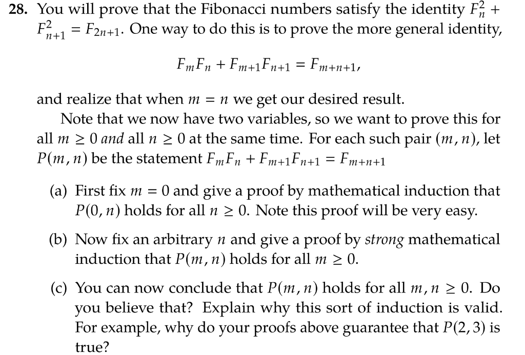 Solved 28. You will prove that the Fibonacci numbers satisfy | Chegg.com