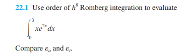 22.1 Use order of h8 Romberg integration to evaluate | Chegg.com