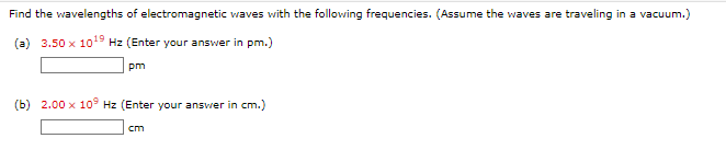Solved Find the wavelengths of electromagnetic waves with | Chegg.com
