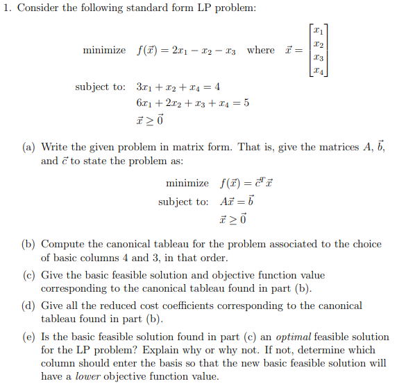 Solved 1. Consider the following standard form LP problem: i | Chegg.com