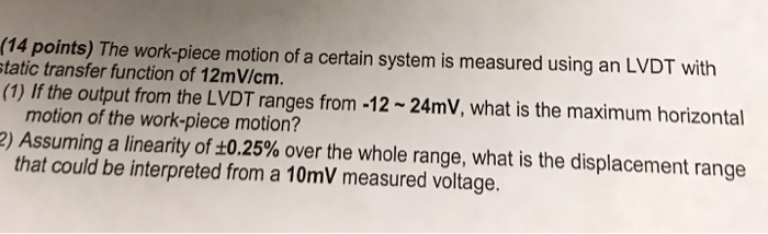 Solved The work-piece motion of a certain system is measured | Chegg.com