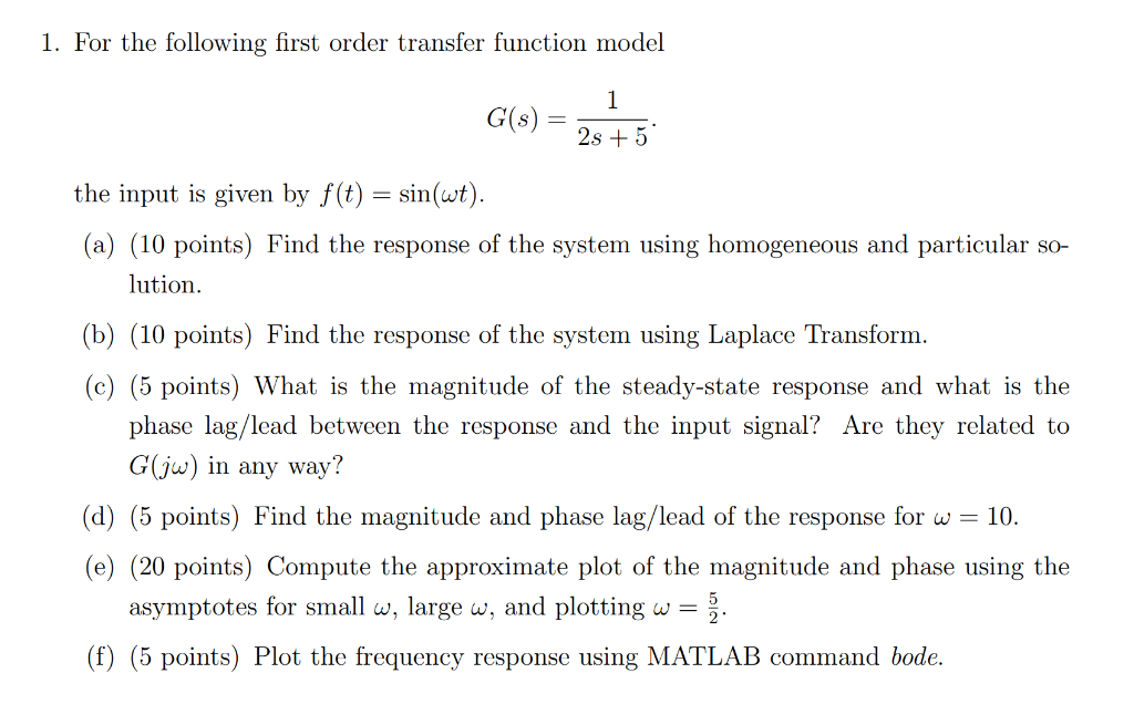 Solved 1. For the following first order transfer function | Chegg.com