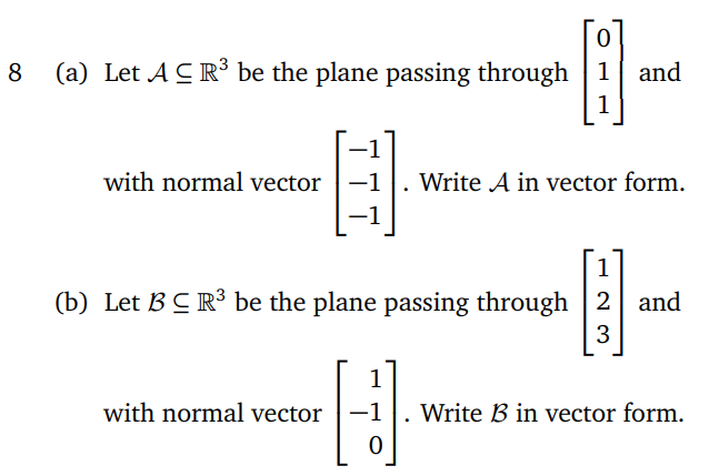Solved (a) Let A⊆R3 be the plane passing through ⎣⎡011⎦⎤ and | Chegg.com