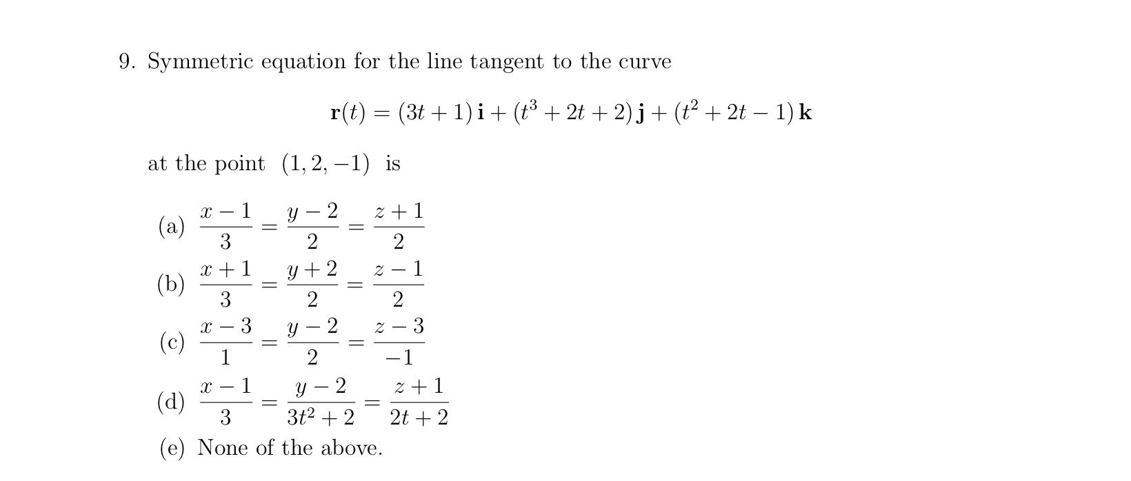 Solved 9. Symmetric equation for the line tangent to the | Chegg.com