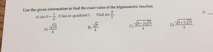 Solved Use the given information to find the exact value of | Chegg.com