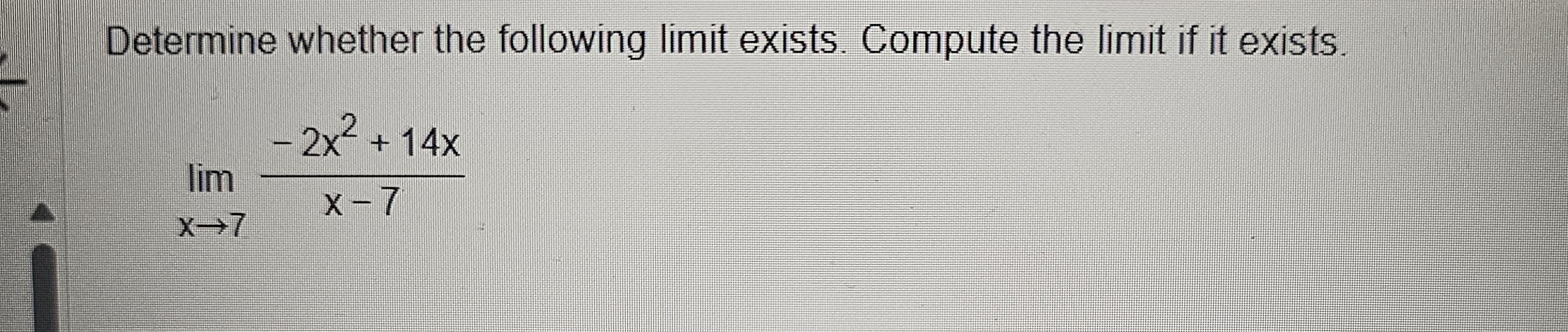 Solved Determine Whether The Following Limit Exists Compute