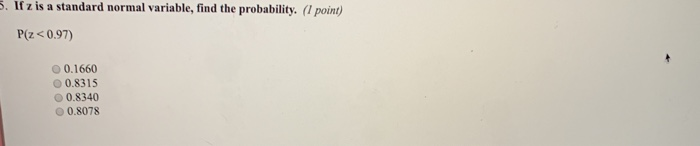 Solved S. If z is a standard normal variable, find the | Chegg.com
