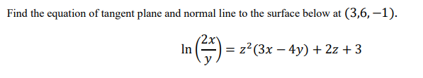 Solved Find the equation of tangent plane and normal line to | Chegg.com
