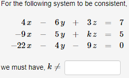 Solved For the following system to be consistent, | Chegg.com