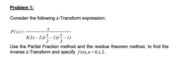 Consider the following z-Transform expression: | Chegg.com