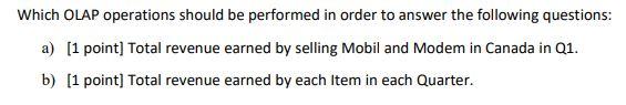 Solved (2 points) [OLAP Operations] Assume we have a data | Chegg.com
