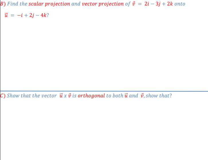 Solved 3 Find The Scalar Projection And Vector Projection