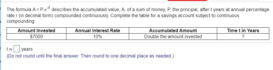 Solved The formula A = Pert describes the accumulated value, | Chegg.com