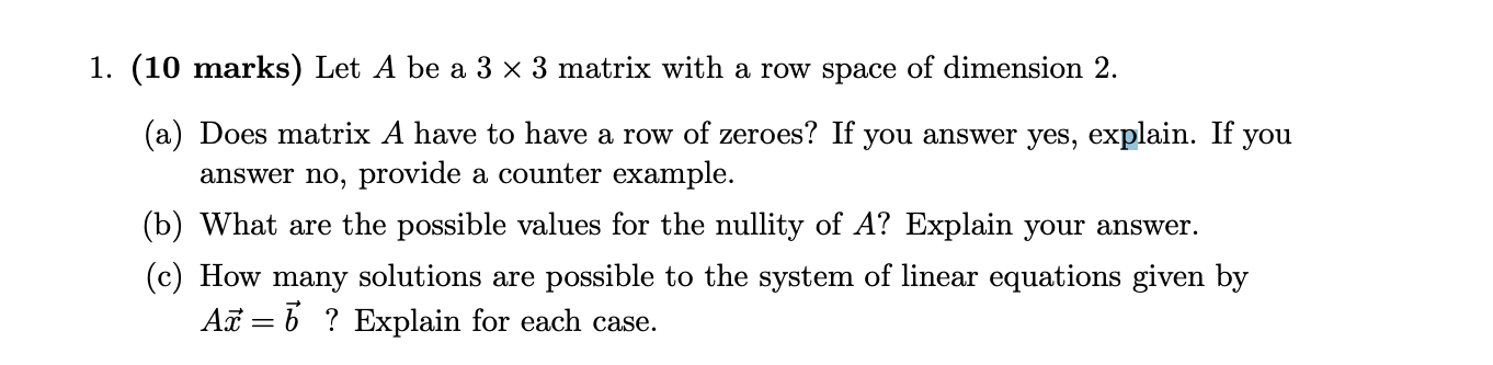 Solved 1. (10 marks) Let A be a 3 x 3 matrix with a row | Chegg.com