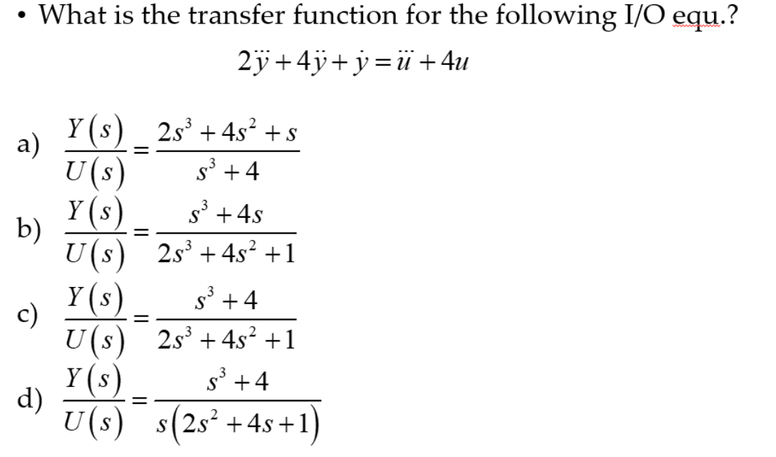 Solved • What is the transfer function for the following I/O | Chegg.com