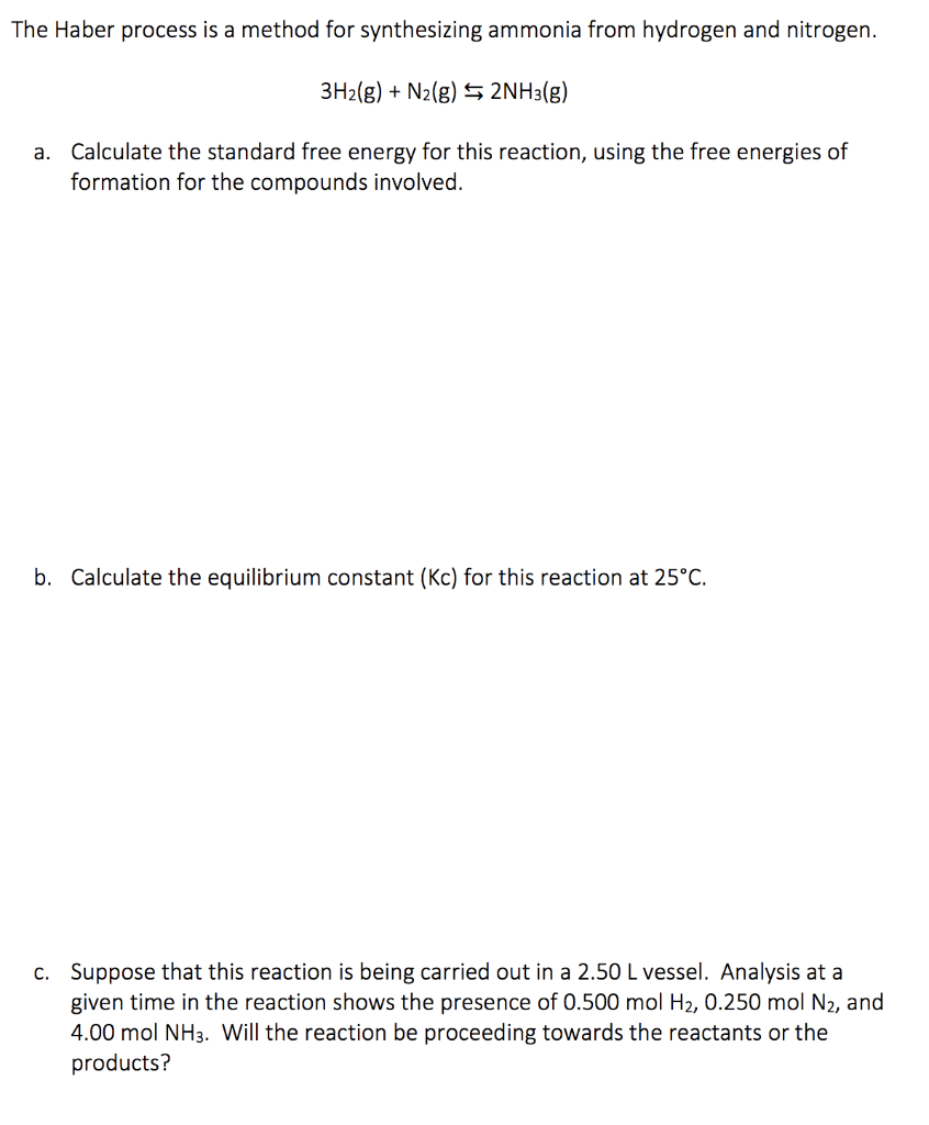 Solved The Haber process is a method for synthesizing | Chegg.com