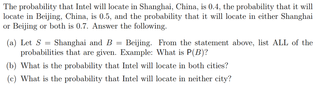 Solved The probability that Intel will locate in Shanghai, | Chegg.com
