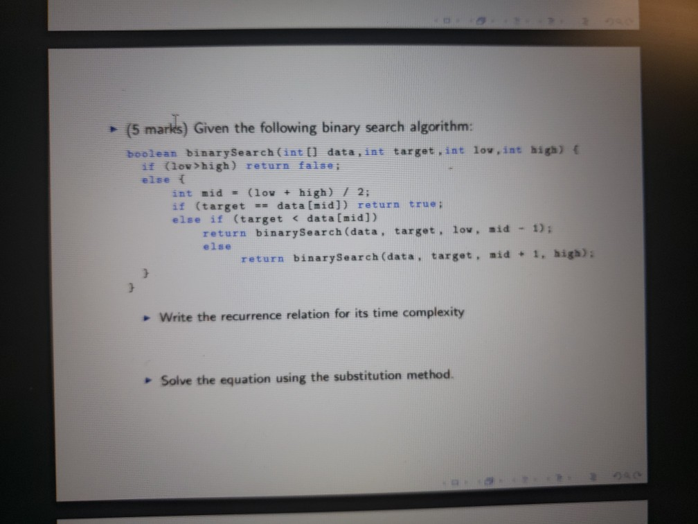 Solved (5 marks) Given the following binary search | Chegg.com