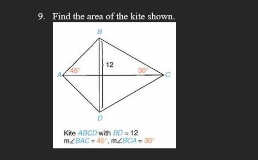 Solved Find the area of the kite shown. Kite ABCD with BD=12 | Chegg.com