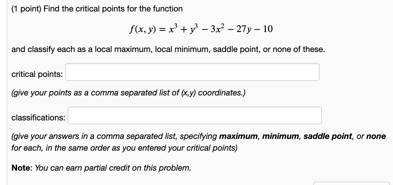 Solved (1 ﻿point) ﻿Find the critical points for the | Chegg.com