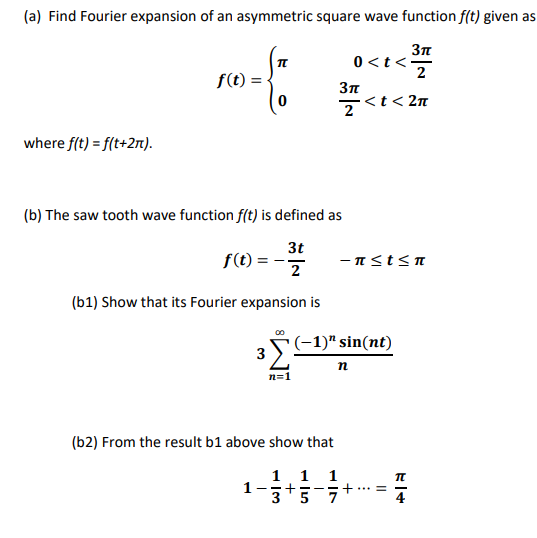 Solved (a) Find Fourier expansion of an asymmetric square | Chegg.com