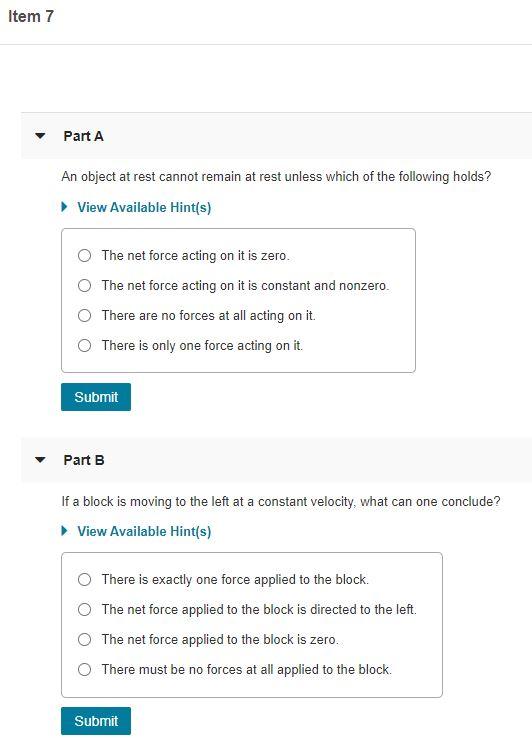 Solved Item 7 Part A An object at rest cannot remain at rest | Chegg.com
