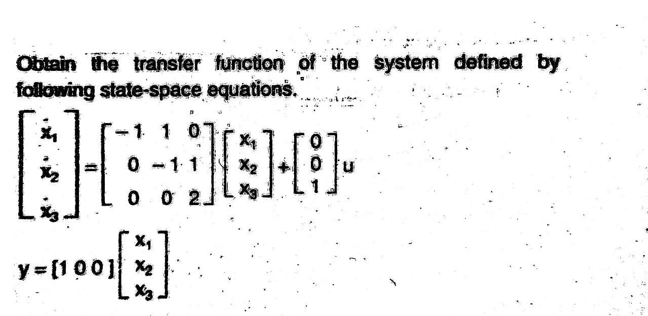 Solved Obtain the transfer function of the system defined by | Chegg.com