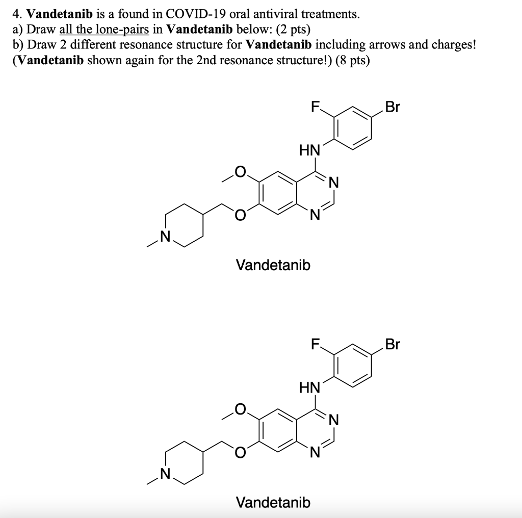 Solved 4. Vandetanib is a found in COVID-19 oral antiviral | Chegg.com