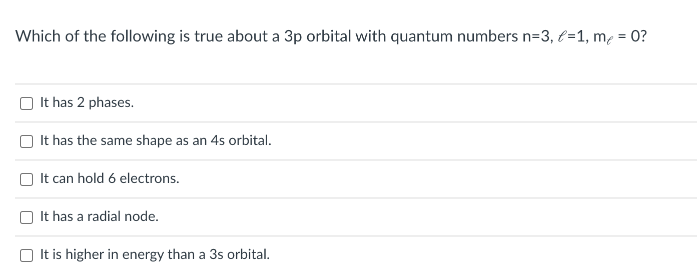 Solved Which of the following is true about a 3p orbital | Chegg.com