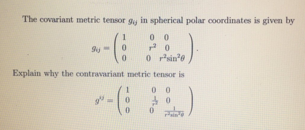 Solved The covariant metric tensor gij in spherical polar | Chegg.com