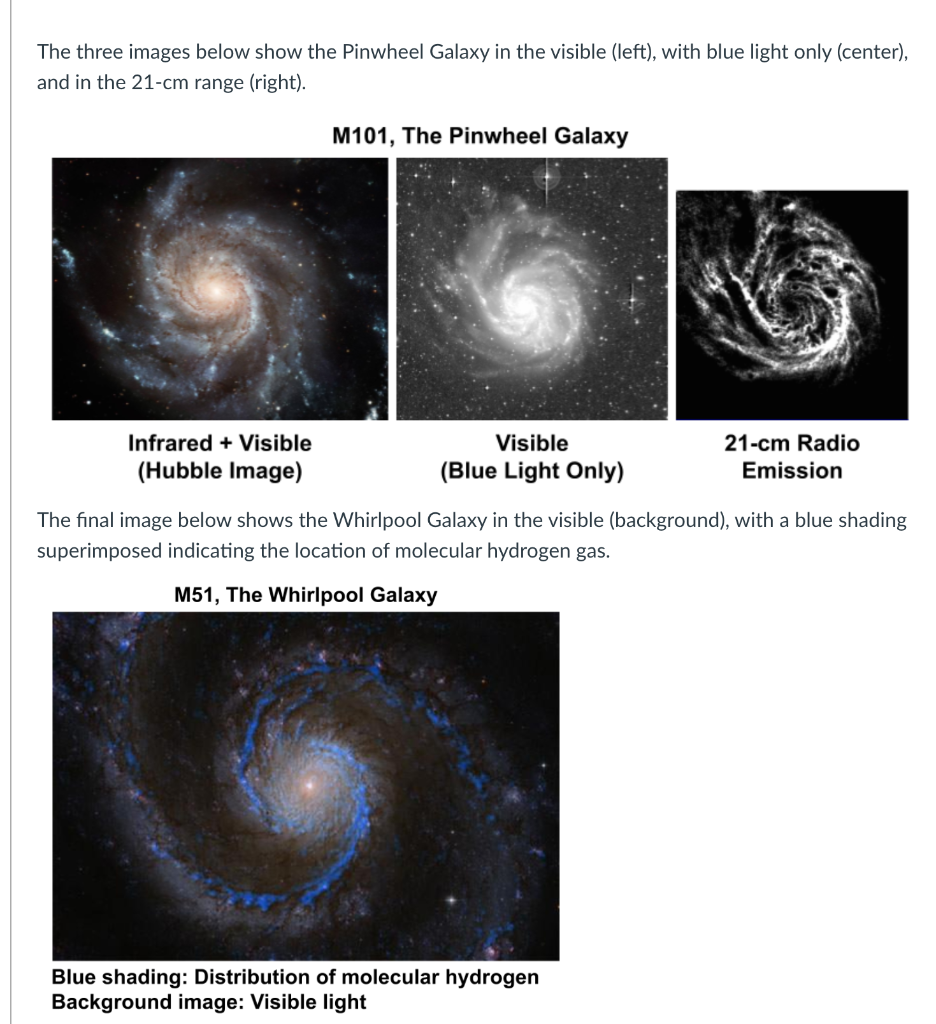 Solved The three images below show the Pinwheel Galaxy in | Chegg.com