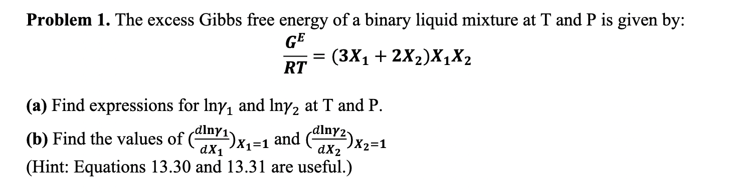 Solved Problem 1. The excess Gibbs free energy of a binary | Chegg.com