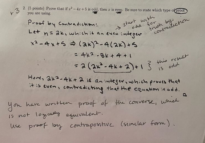 Solved 2. (5 points) Prove that if x2−4x+5 is odd, then x is | Chegg.com Solved 2. (5 points) Prove that if x2−4x+5 is odd, then x is | Chegg.com