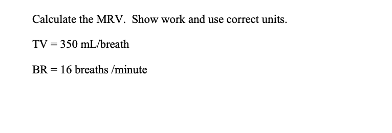 Solved Calculate the MRV. Show work and use correct units. | Chegg.com