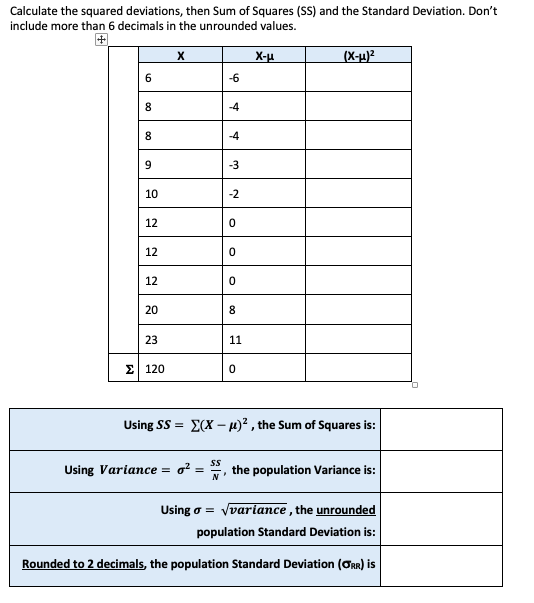 Solved Calculate the squared deviations, then Sum of Squares | Chegg.com