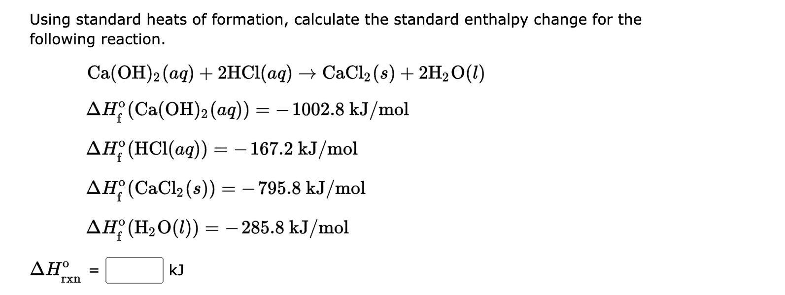 Solved Using standard heats of formation, calculate the | Chegg.com