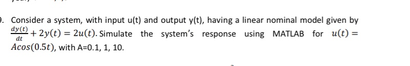 Solved . Consider a system, with input u(t) and output y(t), | Chegg.com