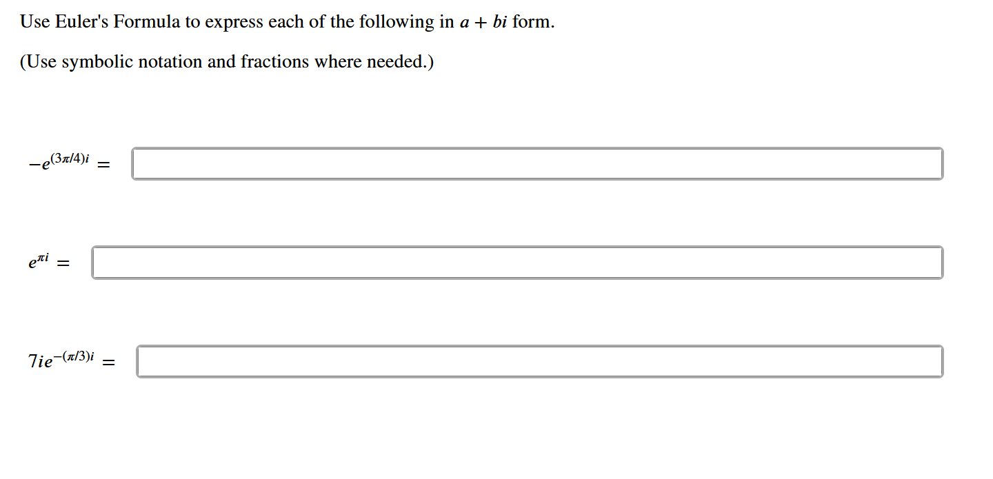 Solved Use Euler's Formula to express each of the following | Chegg.com